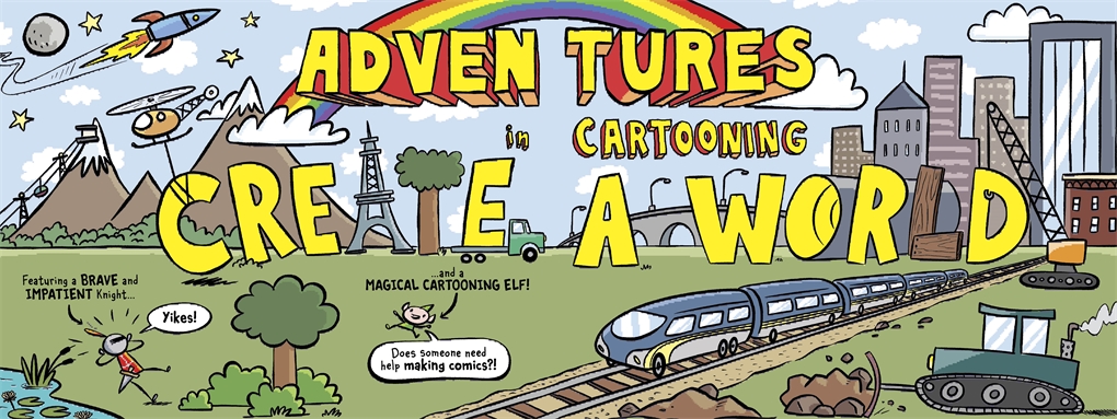 Adventures in Cartooning: Create a World