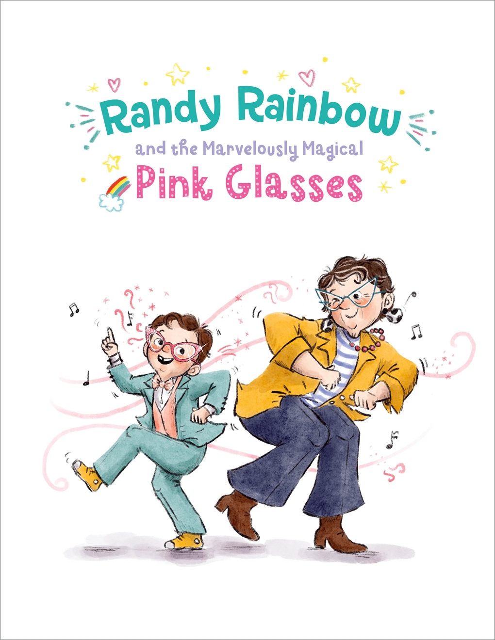 Randy Rainbow and the Marvelously Magical Pink Glasses