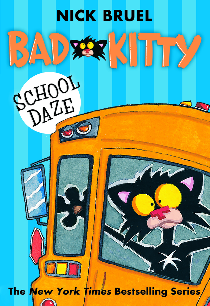 Bad Kitty School Daze | Nick Bruel | Macmillan