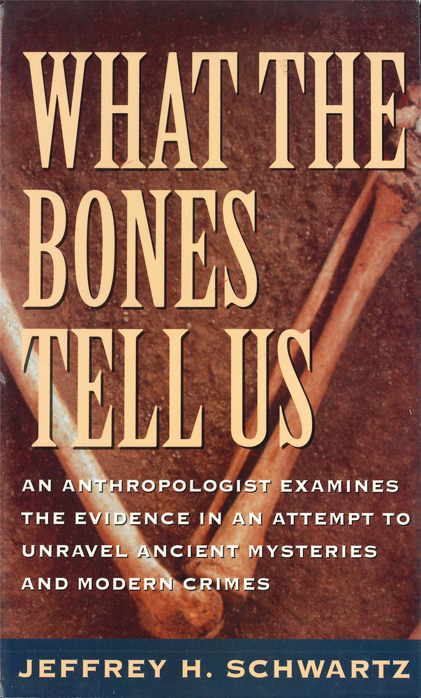 what-the-bones-tell-us-jeffrey-h-schwartz-macmillan
